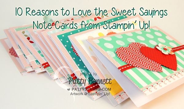 10 Reasons to Love the Sweet Sayings Notecards - Patty Stamps