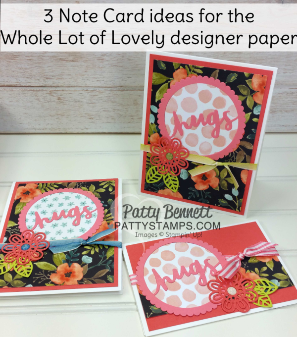 3 Card Ideas for the Whole Lot of Lovely designer paper